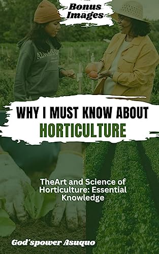 What I must know about Horticulture: The Art and Science of ...