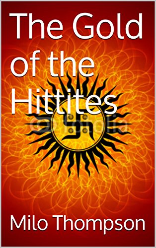 The Gold of the Hittites - Kindle edition by Thompson, Milo. Literature ...