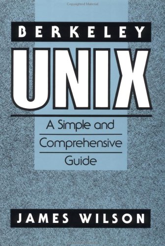 Berkeley Unix A Simple And Comprehensive Guide 9780471615828 Computer Science Books