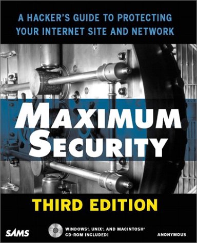 Amazon | Maximum Security: A Hacker's Guide to Protecting Your Internet ...