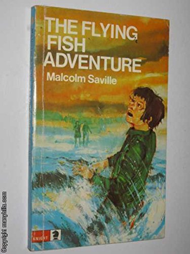 Flying Fish Adventure (Knight Books) : Saville, Malcolm: Amazon.in: Books