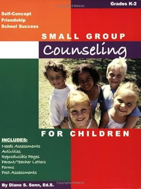 Small Group Counseling for Children K-2: Diane S. Senn: 9781889636665 ...