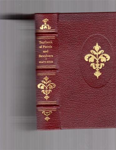 TEXTBOOK OF PISTOLS AND REVOLVERS: Hatcher: Books - Amazon.ca