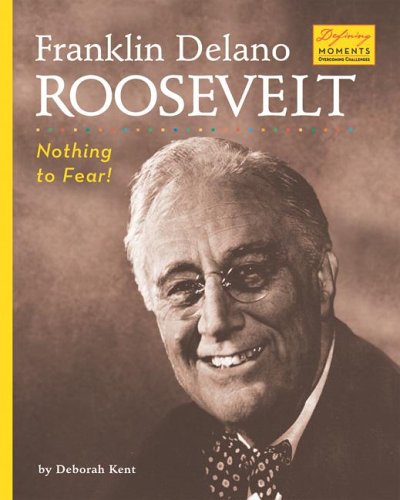 Amazon | Franklin Delano Roosevelt: Nothing to Fear! (Defining Moments ...