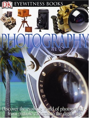 Photography (DK Eyewitness Books): Buckingham, Alan: 9780756605421 ...
