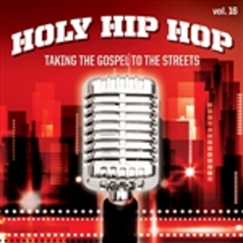 Amazon.com: Holy Hip Hop, Vol. 16 : VARIOUS ARTISTS: Digital Music