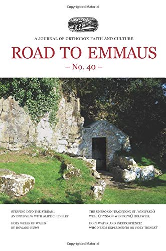 Road to Emmaus No. 40: A Journal of Orthodox Faith and Culture: Road to ...