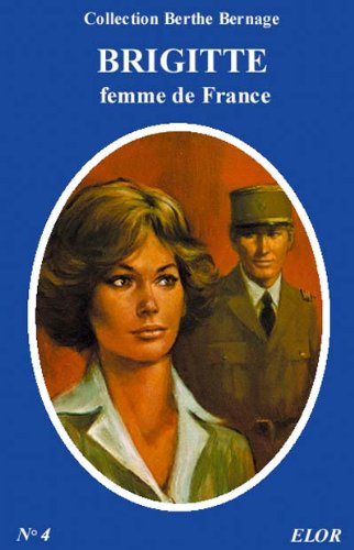 Brigitte femme de France: Bernage, Berthe: 9782912214522: Amazon.com: Books