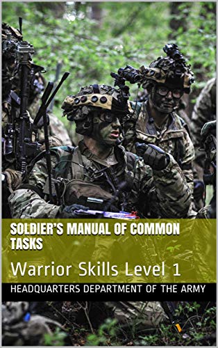 Amazon.com: Soldier’s Manual of Common Tasks: Warrior Skills Level 1 ...