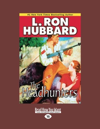 The Headhunters: Hubbard, L. Ron: 9781459614383: Amazon.com: Books