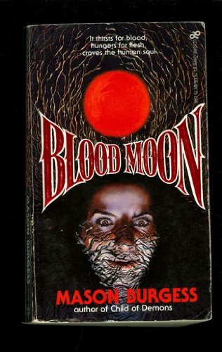 Blood Moon: Mason Burgess: 9780843924251: Amazon.com: Books