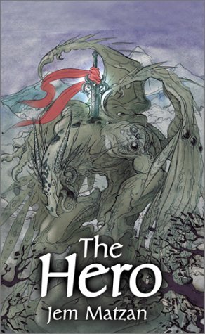 The Hero: Matzan, Jem: 9781401045722: Amazon.com: Books
