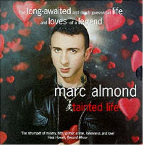 Tainted Life: Almond, Marc: 9780283063404: Amazon.com: Books