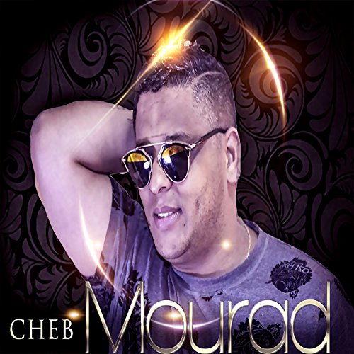 Amazon.com: Aiche Icha Wellah Machi Teai - Single : Cheb Mourad ...