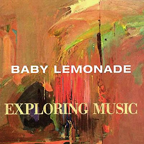 Play Exploring Music by Baby Lemonade on Amazon Music