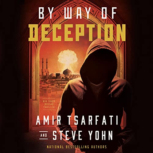 By Way of Deception: A Nir Tavor Mossad Thriller, Book 2 (Audio ...