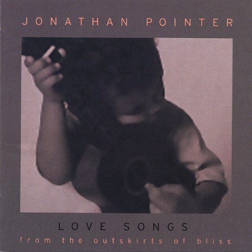 Play Love Songs From The Outskirts Of Bliss by Jonathan Pointer on Amazon Music
