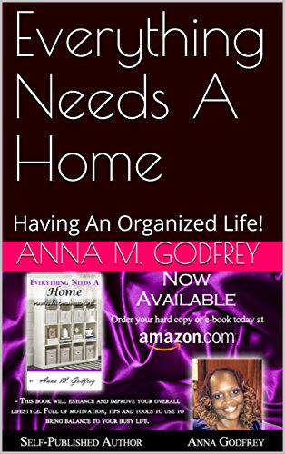 Everything Needs A Home: Having An Organized Life! - Kindle edition by ...