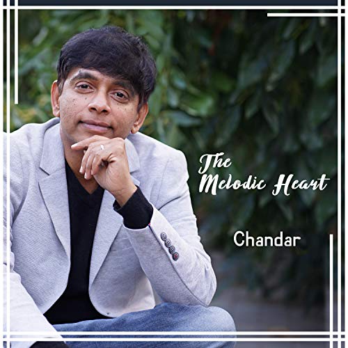 Amazon.com: The Melodic Heart : Chandar: Digital Music