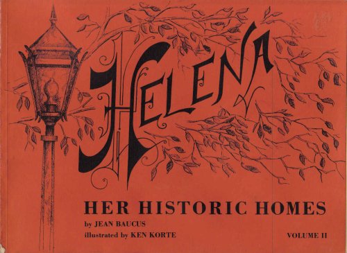 Helena Her Historic Homes Volume 2 Signed Edition: Jean Baucus: Amazon ...