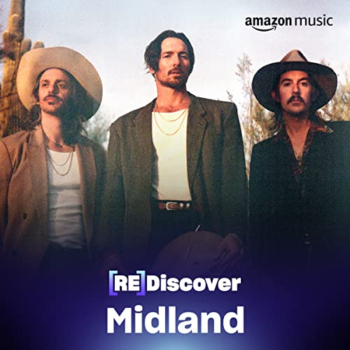 REDISCOVER Midland Playlist on Amazon Music Unlimited