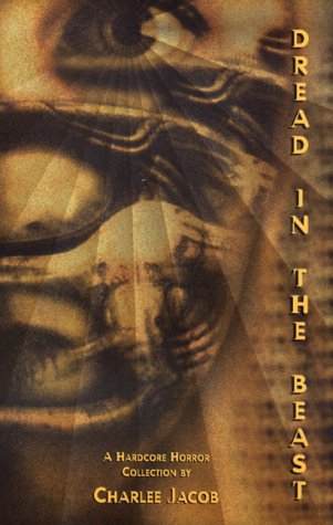 Dread In The Beast: Jacob, Charlee: 9781889186115: Amazon.com: Books