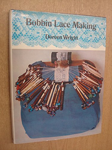 Bobbin Lace Making by Doreen Wright (1971-10-01): Doreen Wright: Amazon ...