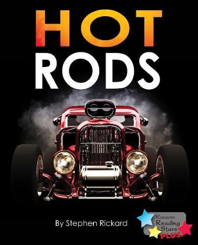 Hot Rods (Reading Stars Plus): Rickard Stephen, Rickard, Stephen ...