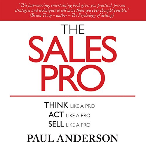 Amazon.com: The Sales Pro: Think Like a Pro, Act Like a Pro, Sell Like ...