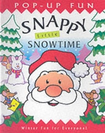 Snappy Little Snowtime (Pop-up Fun): Dugald A. Steer, Derek Matthews ...