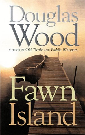 Fawn Island: Wood, Douglas: 9780816631759: Amazon.com: Books