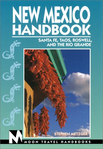 New Mexico, 5th Ed. (Moon Handbooks): Metzger, Stephen: 9781566912037 ...