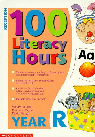100 Literacy Hours: Reception (One hundred literacy hours): Jolliffe ...