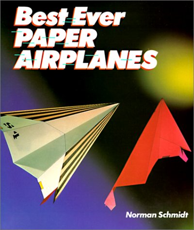 Amazon.co.jp: Best Ever Paper Airplanes : 本