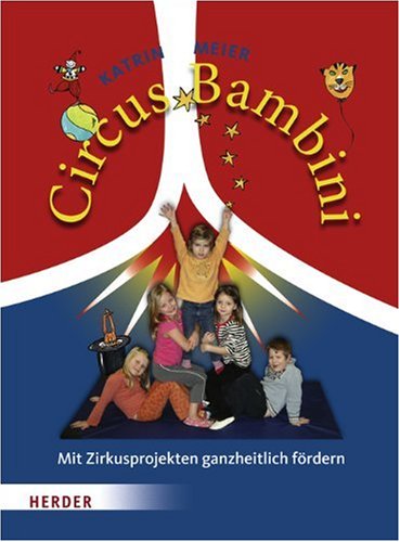 Amazon.com: Circus Bambini: 9783451322631: Katrin Meier: Books