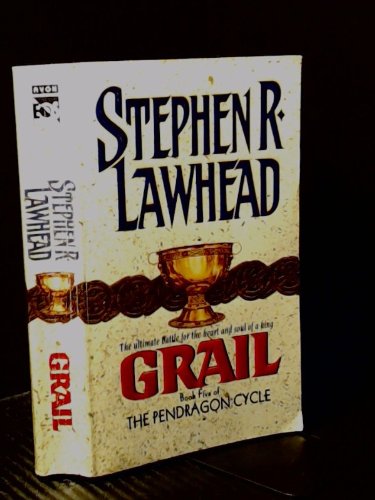 Grail (The Pendragon Cycle, Book 5): Stephen R. Lawhead: Amazon.com: Books