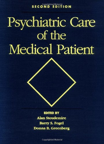 Psychiatric Care of the Medical Patient: 9780195124521: Medicine ...
