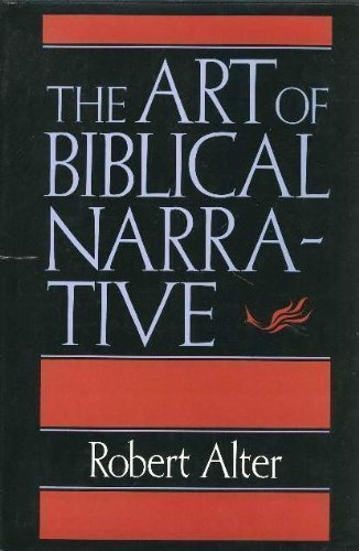The Art of Biblical Narrative: Alter, Robert: 9780465004249: Amazon.com ...