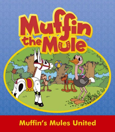 Muffin's Mules United: " Muffin the Mule " Story Book (Muffin the Mule ...