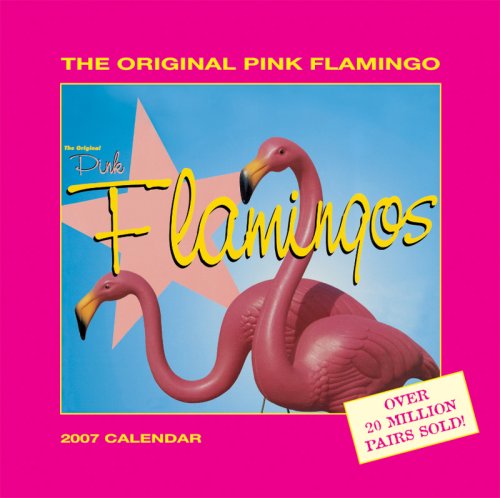 Pink Flamingos 2007 Calendar: 9789085184348: Amazon.com: Books