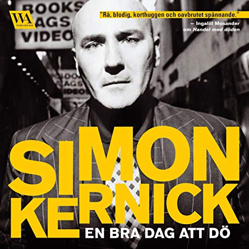 En bra dag att dö: Dennis Milne 2 (Audio Download): Simon Kernick, Jan ...