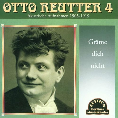 Gräme dich nicht von Otto Reutter bei Amazon Music - Amazon.de