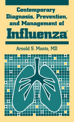 Contemporary Diagnosis, Prevention, and Management of Influenza ...