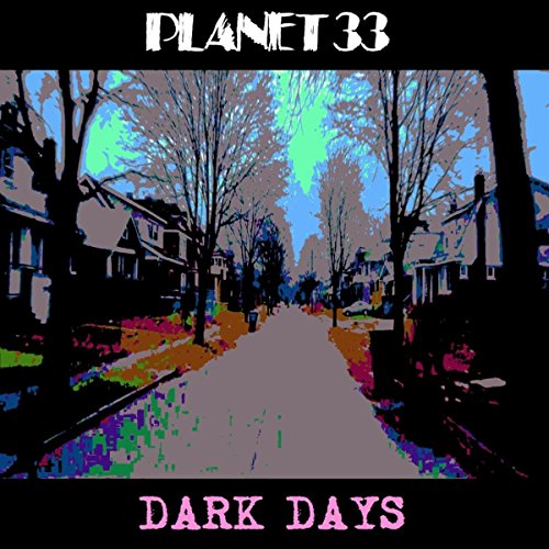 Amazon.com: Dark Days : Planet 33: Digital Music