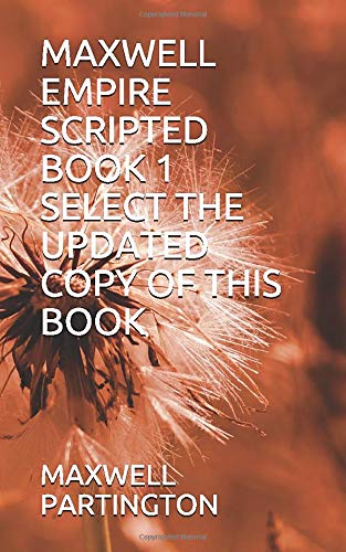 MAXWELL EMPIRE SCRIPTED BOOK 1: PARTINGTON, MAXWELL: 9781713311409 ...