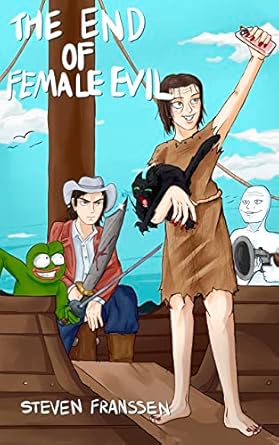 The End Of Female Evil - Kindle edition by Franssen, Steven. Health ...