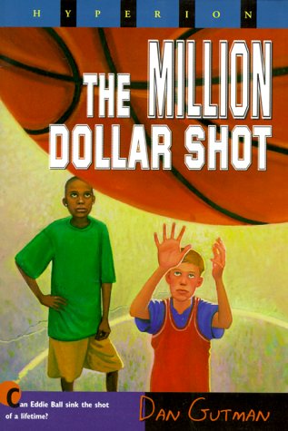 The Million Dollar Shot (Million Dollar Series, 1): Gutman, Dan ...