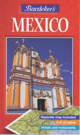 Baedeker's Mexico: Baedeker Guides: 9780749522018: Amazon.com: Books