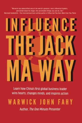 Influence: The Jack Ma Way: Learn how China's first global business ...
