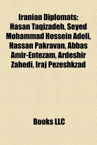 Iranian Diplomats: Hasan Taqizadeh, Seyed Mohammad Hossein Adeli ...